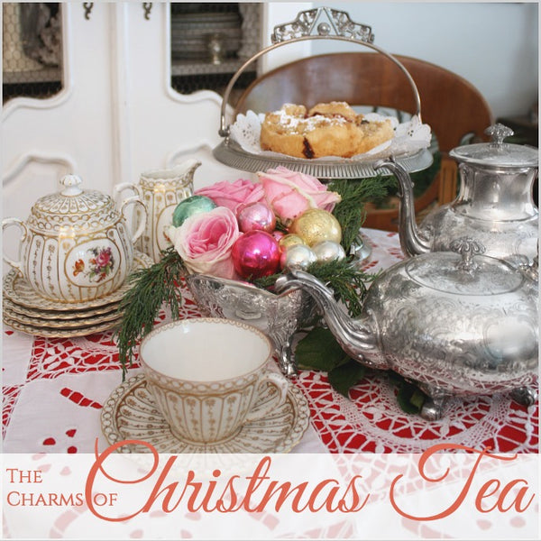 The Charms of Christmas Tea - frenchgardenhouse
