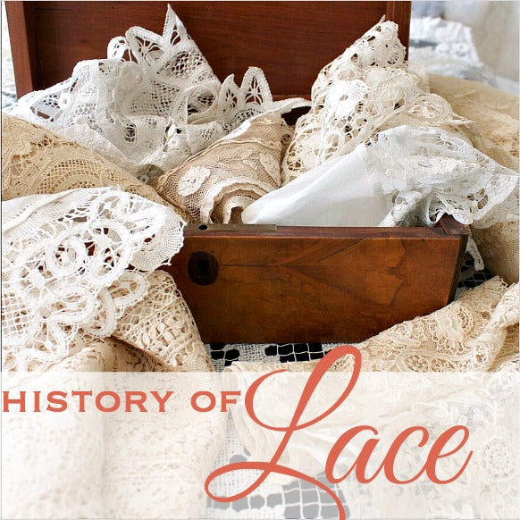 Secret Life of Antiques | The History of Lace - frenchgardenhouse